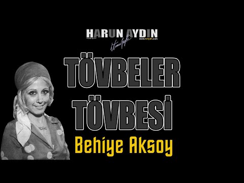 Tövbeler Tövbesi | Behiye Aksoy