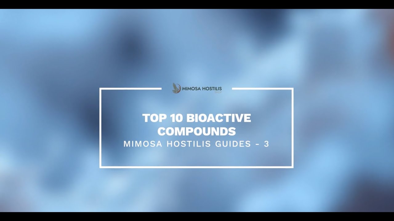 Mimosa Hostilis Guides 3 - Top 10 Bioactive Compounds - MHRB, Inner ...