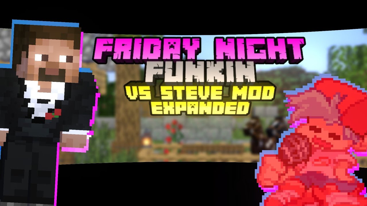 fnf vs steve expanded [uoh] - YouTube