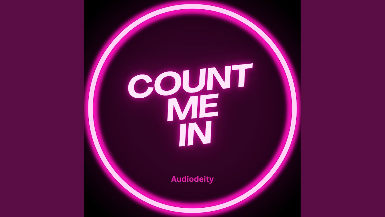 Count Me In - YouTube