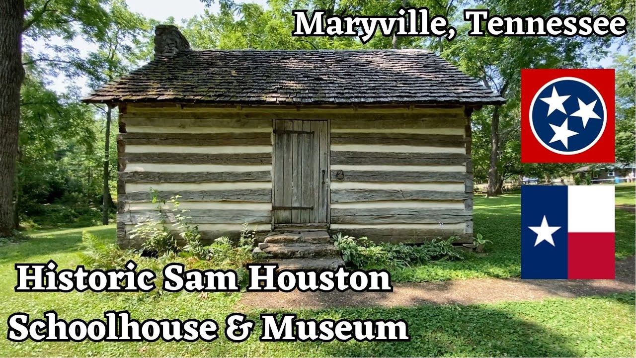 Historic Sam Houston Schoolhouse - Maryville, TN - YouTube