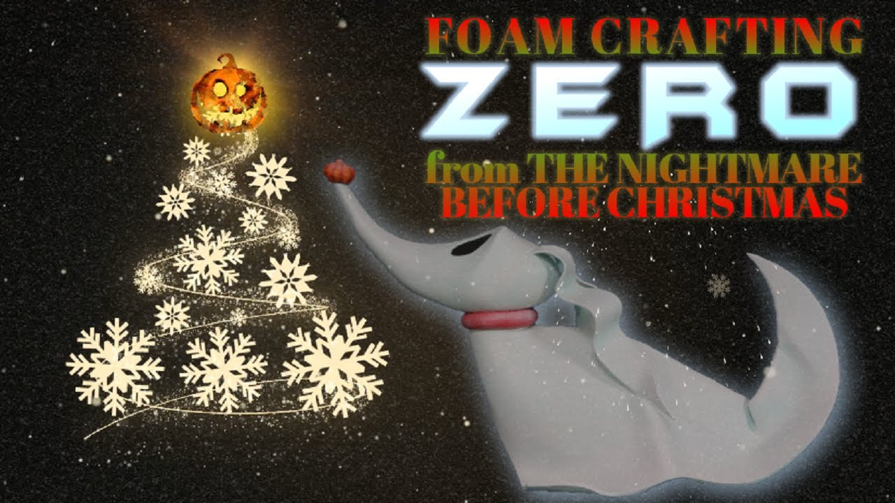 Foam Crafting Zero from The Nightmare Before Christmas - YouTube