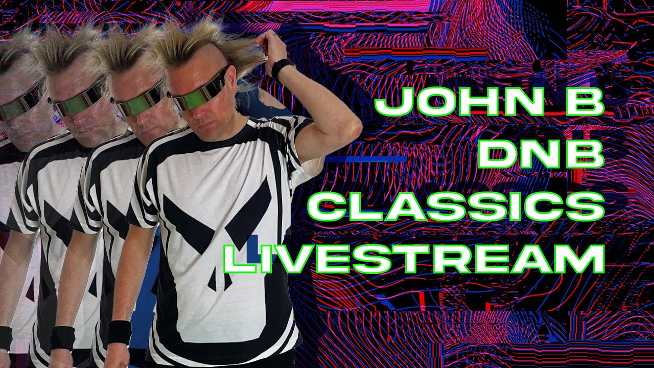 JOHN B DRUM & BASS CLASSICS ANTHEMS SET | Twitch Livestream VOD | DNB ...