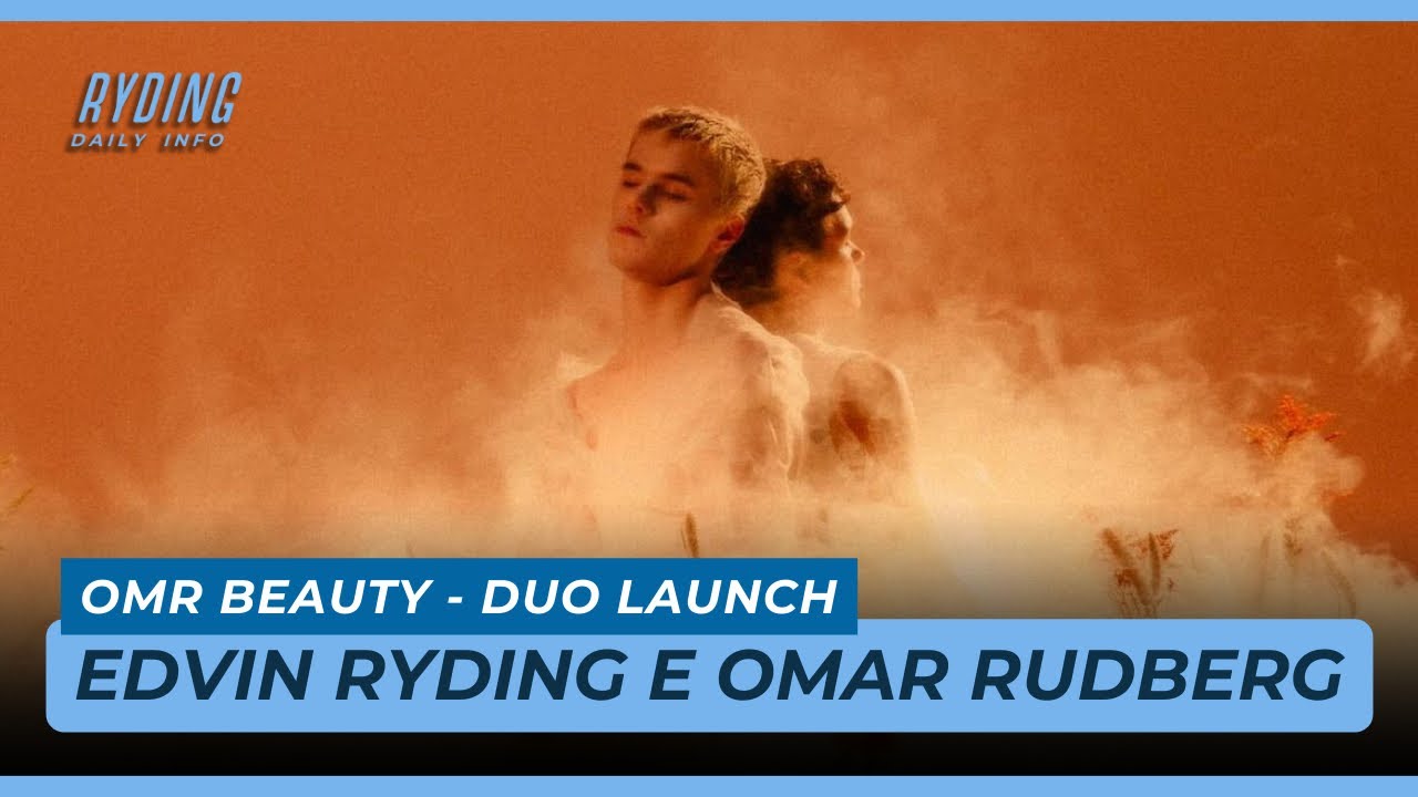 Edvin Ryding & Omar Rudberg | Lançamento Duo by OMR Beauty [Legendas PT ...