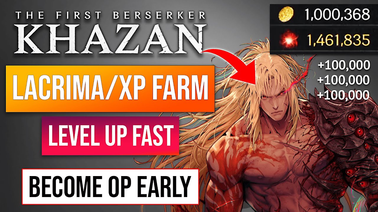 The First Berserker Khazan XP Farm | Become OP Early Game! Lacrima Farm ...