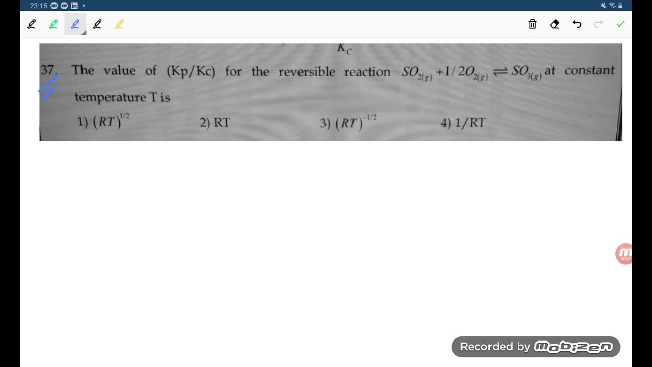 the value of of KP/ KC for the reversible reaction SO2 +1/2 O2 gives ...