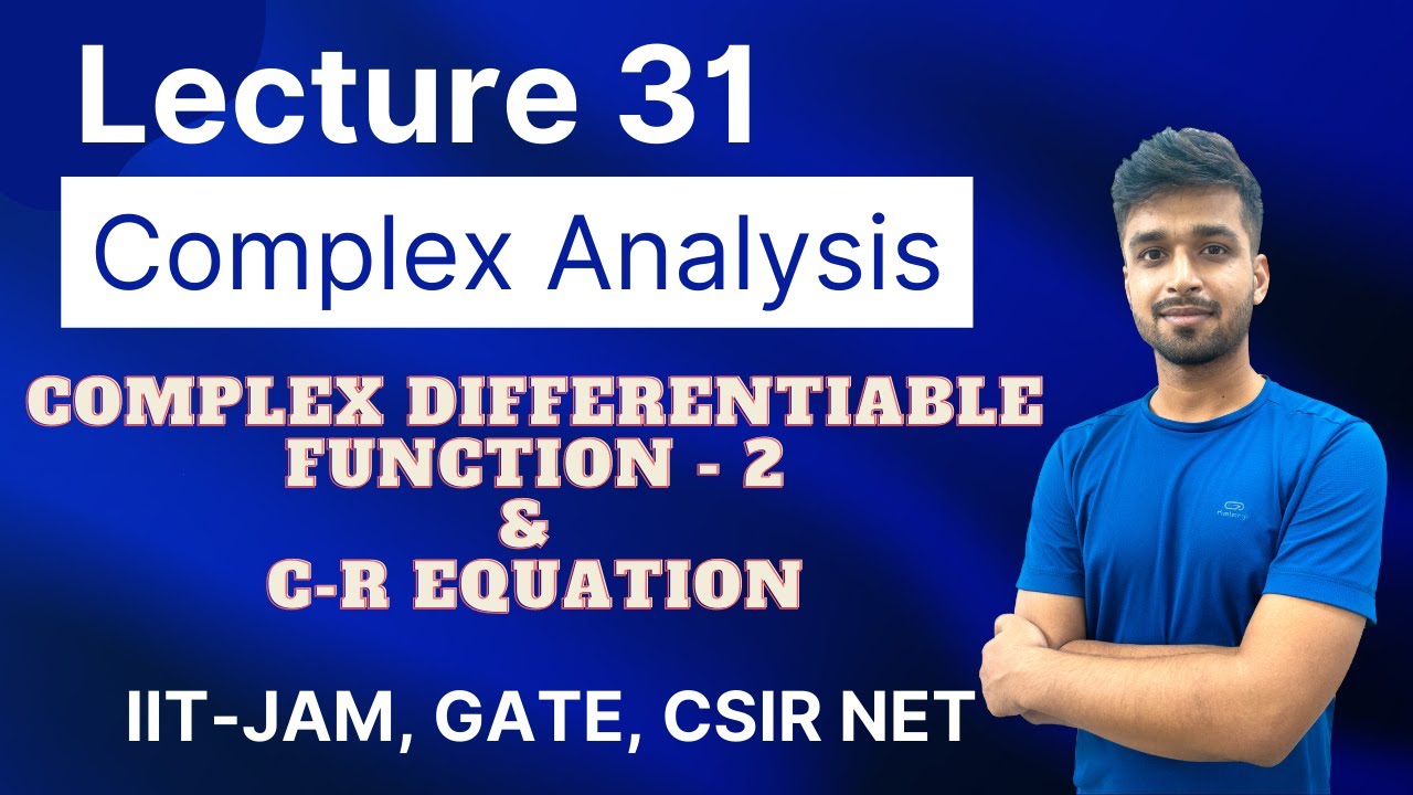 Lecture 31 Complex Differentiable Function 2 Iit Jam Csir Net Gate Vivekmaths Youtube