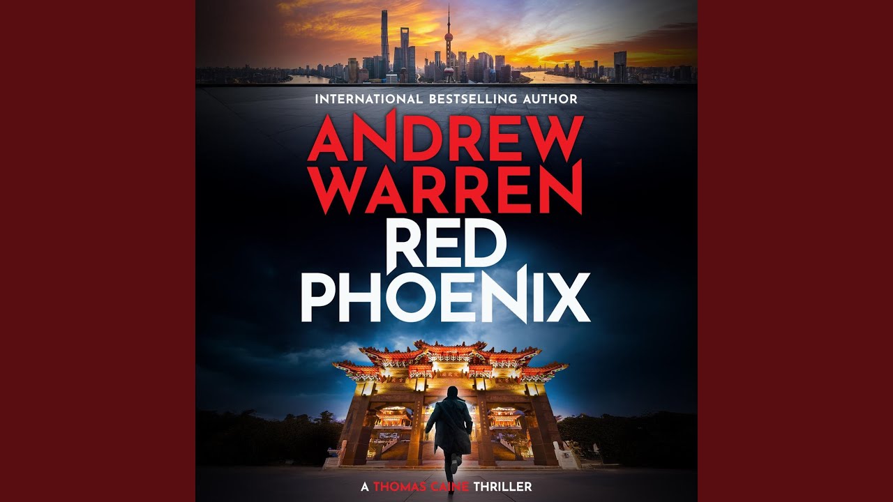 Chapter 99 - Red Phoenix - A Thomas Caine Thriller, Book 2 - YouTube