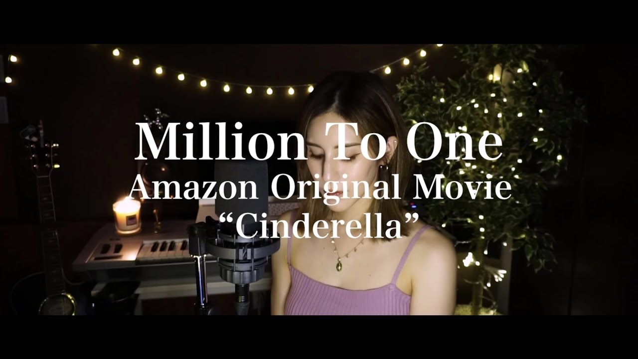Camila Cabello -Million To One(from Amazon Original "Cinderella") - YouTube