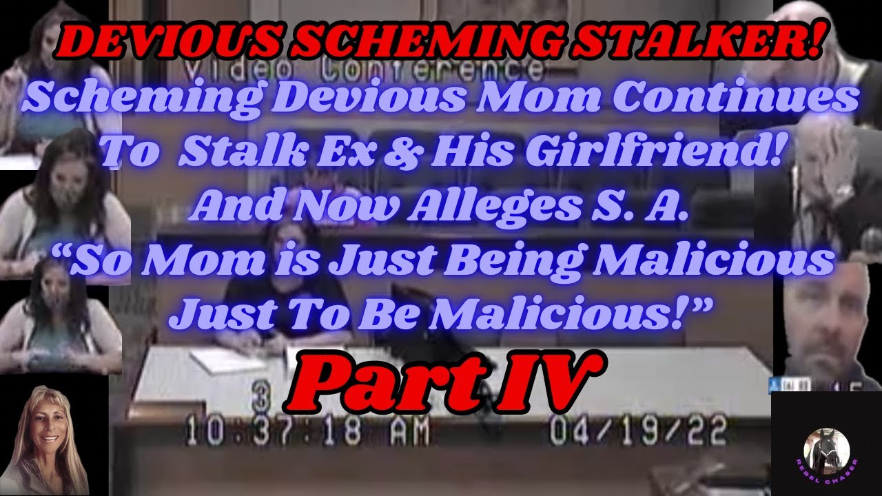 Scheming Devious Mom Continues To Stalk Ex & His Girlfriend! Alleging S ...