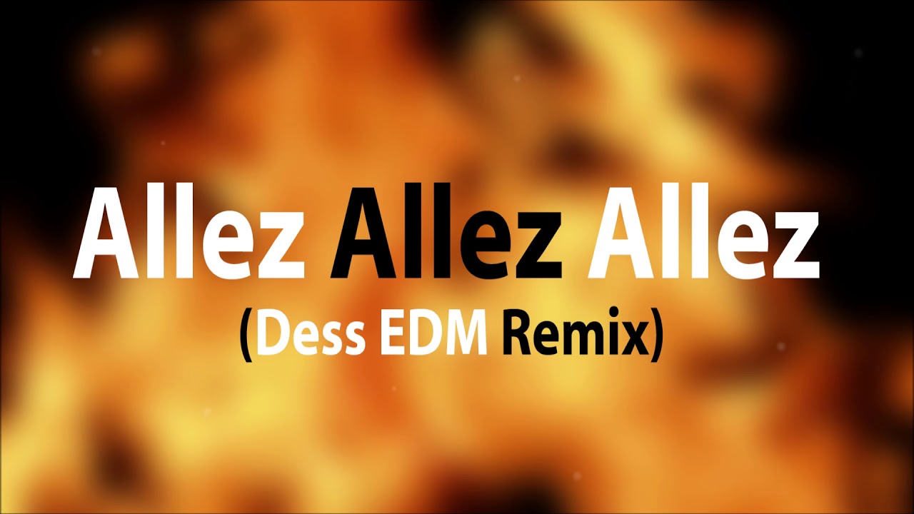 Allez Allez Allez