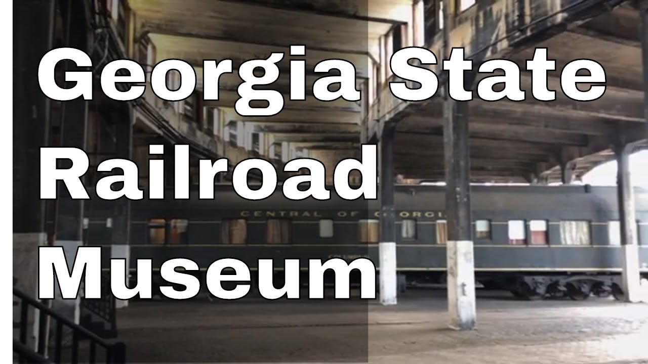 Destination: Georgia State Railroad Museum in Savannah, GA - YouTube