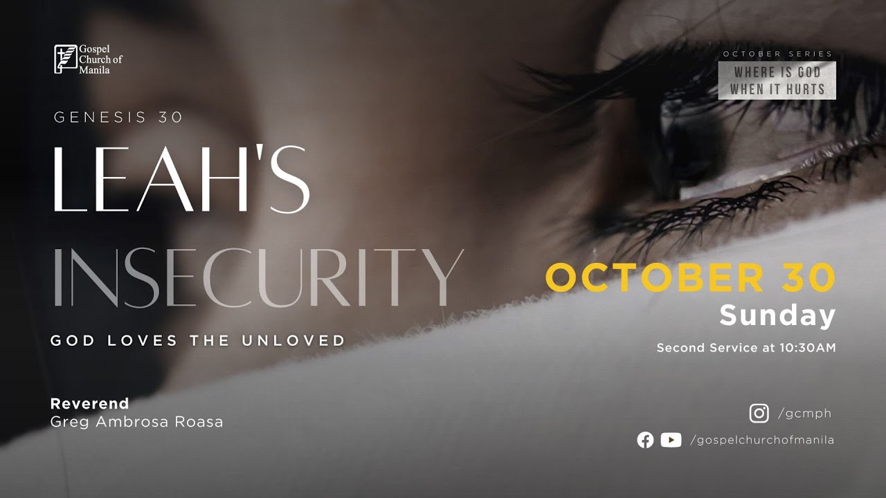 GOD LOVES THE UNLOVED (LEAH'S INSECURITY) 11092022 ONLINE WORSHIP - YouTube