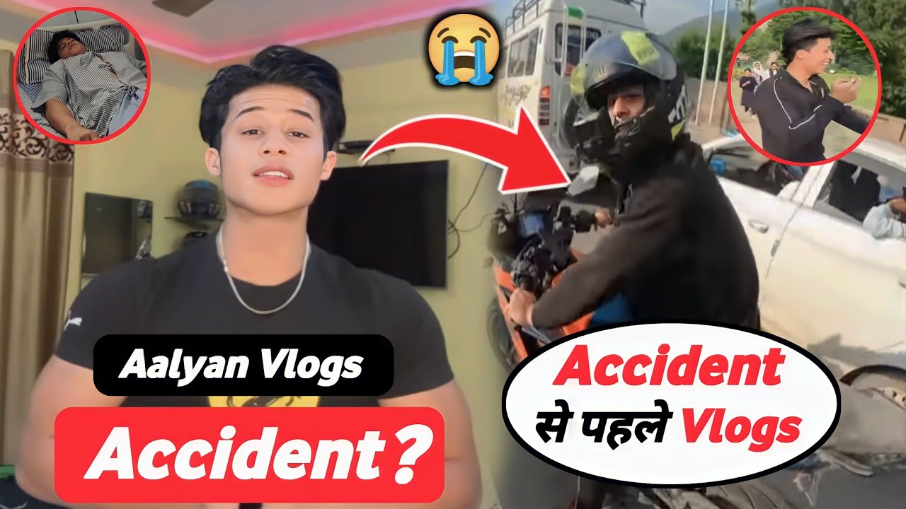 Aalyan Vlogs ने Accident से पहले बनाया Vlogs | Aalyan Vlogs Accident ...