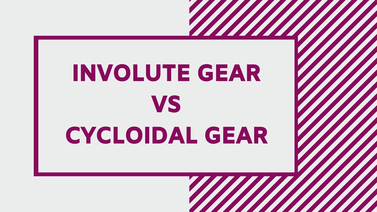 Involute Gear Vs Cycloidal Gear | What is Involute & cyloidal Gear ...