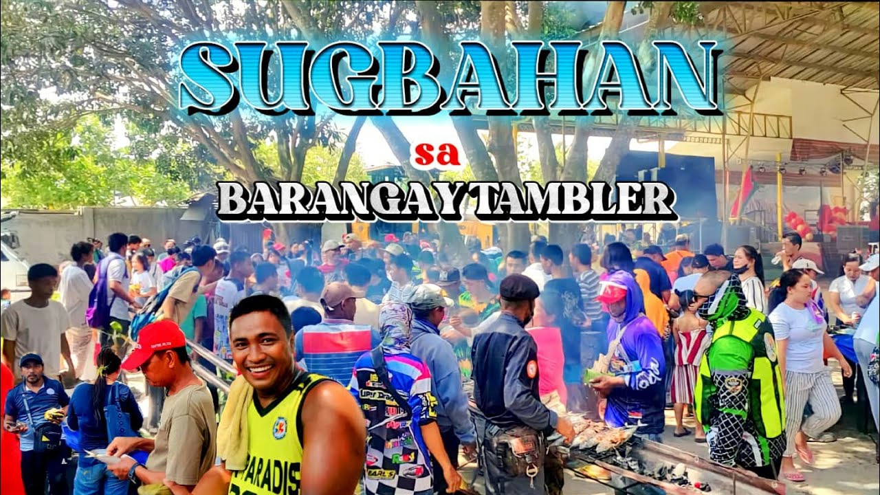 SUGBAHAN SA BRGY TAMBLER GENSAN @jefteechannel213 - YouTube