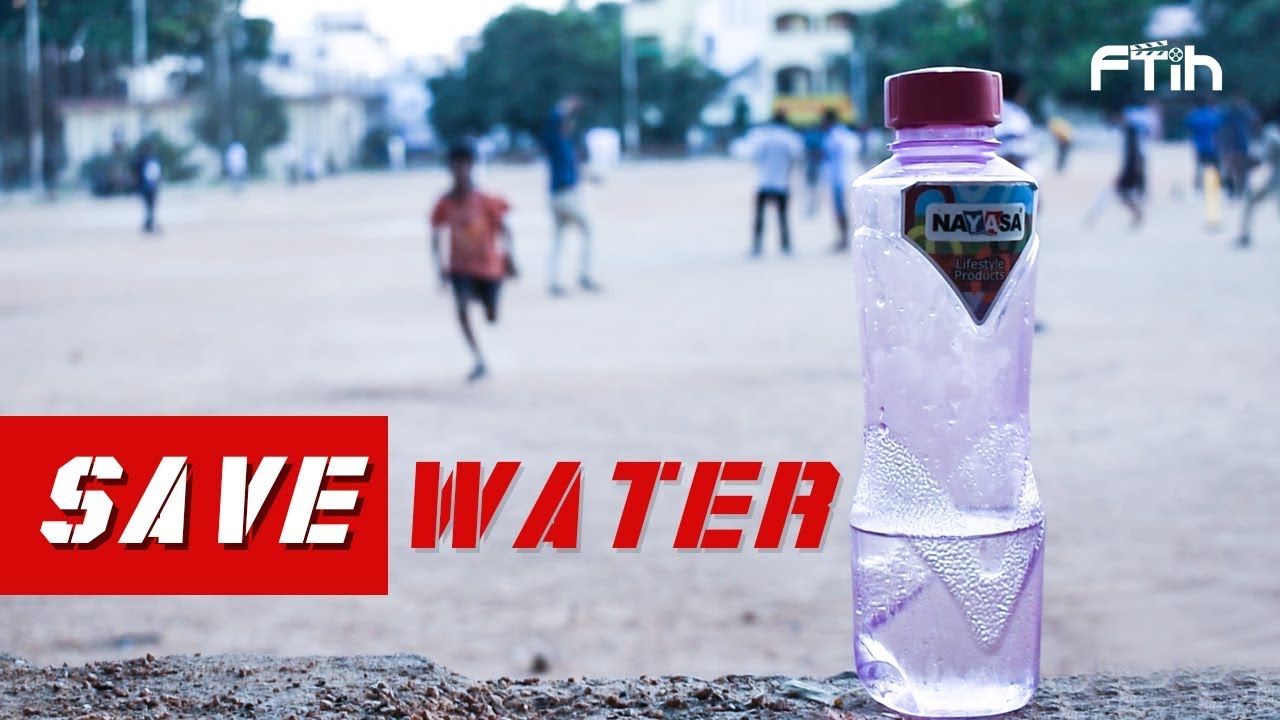 Save Water PSA 2019 || Directed By Ashish || FTIH - YouTube