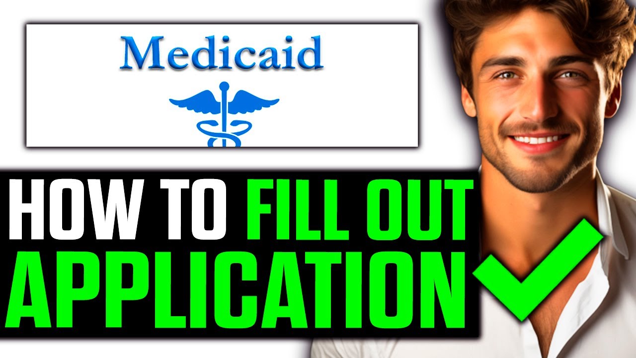 How To Fill Out Medicaid Application (2025) - Step by Step - YouTube