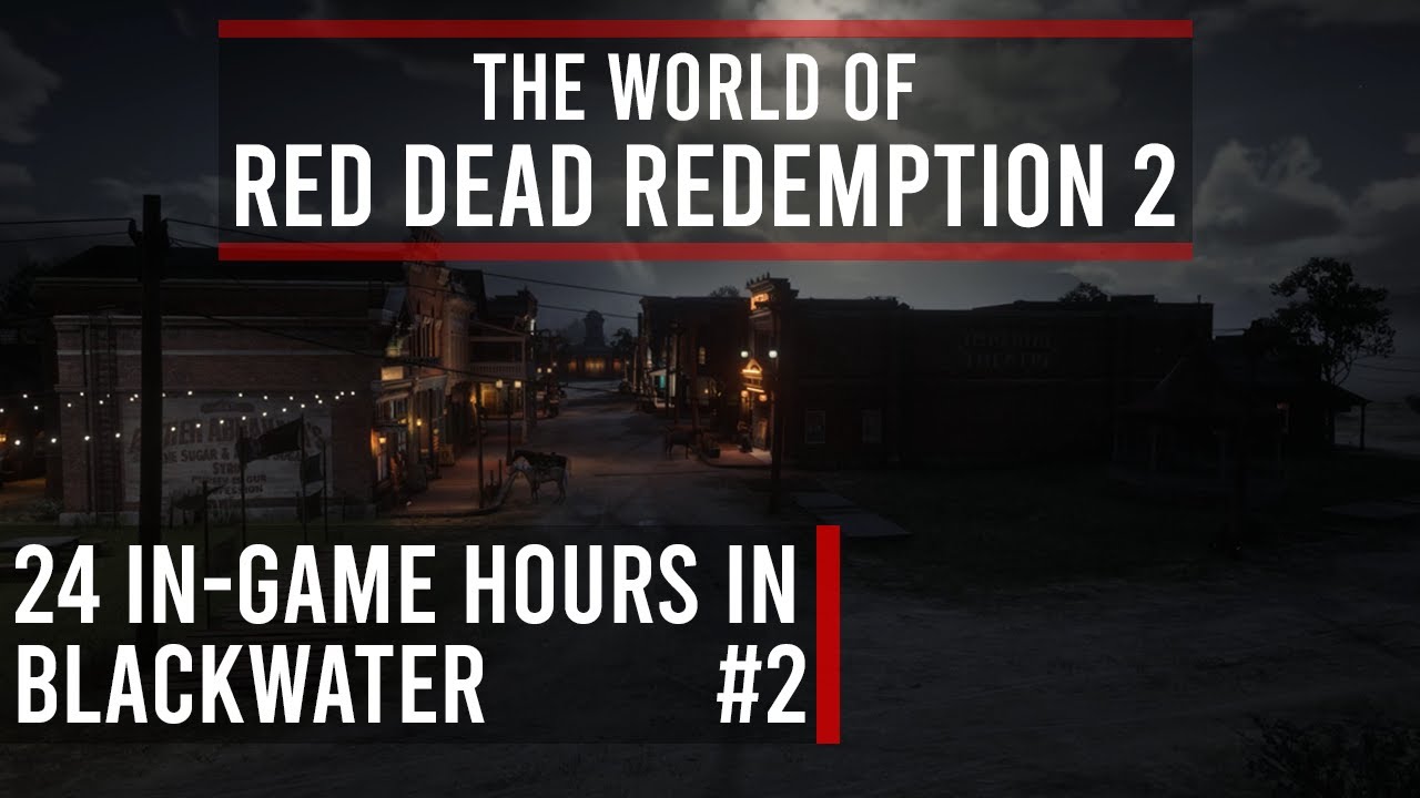 Red Dead Redemption 2 Time Lapse - Blackwater - 60FPS RDR2 - YouTube