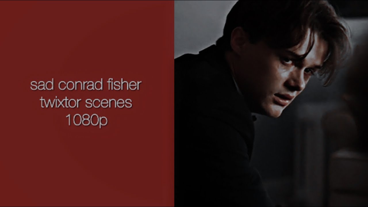 sad conrad fisher twixtor scenepack - YouTube