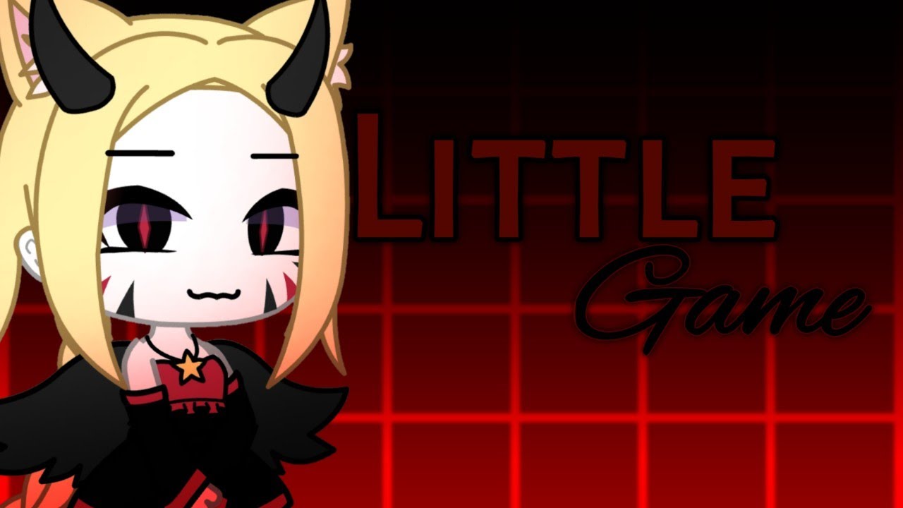 Little Game//GLMV//Part 4 - YouTube