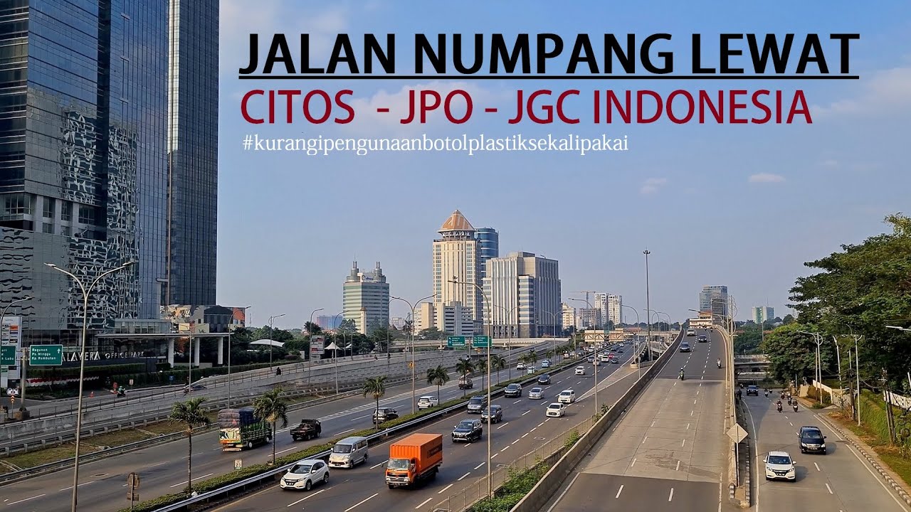 Walking Around ~ CITOS : Cilandak Town Square to JGC Indonesia [Depan ...