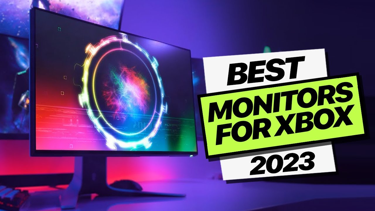 Monitors for Xbox: Best Picks 2023! - YouTube
