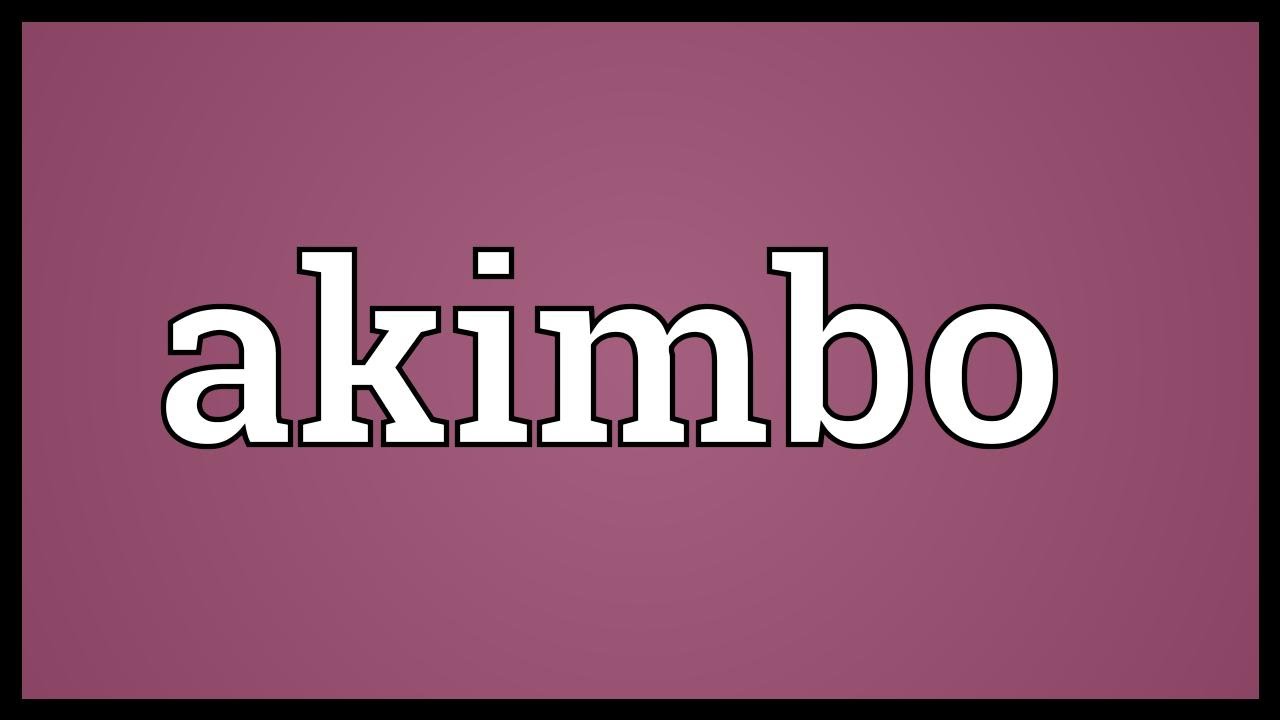 Akimbo Meaning - YouTube