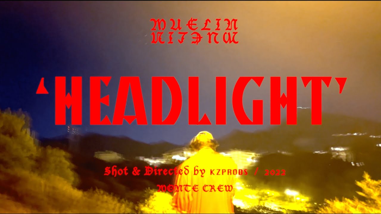 MUELIN - HEADLIGHT Prod. EL BOTONES - YouTube