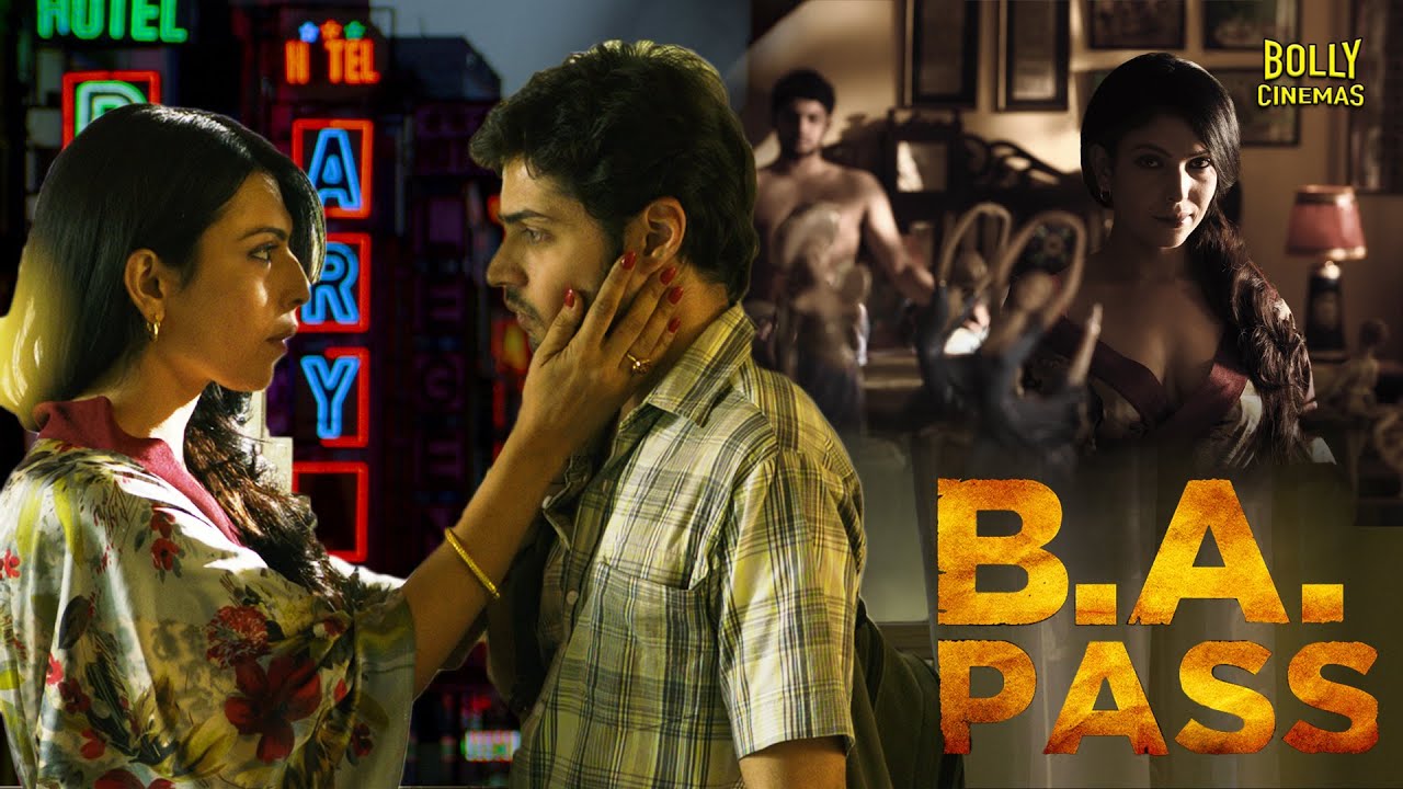 B A PASS | Hindi Full Movie | Shilpa Shukla, Shadab Kamal, Rajesh ...
