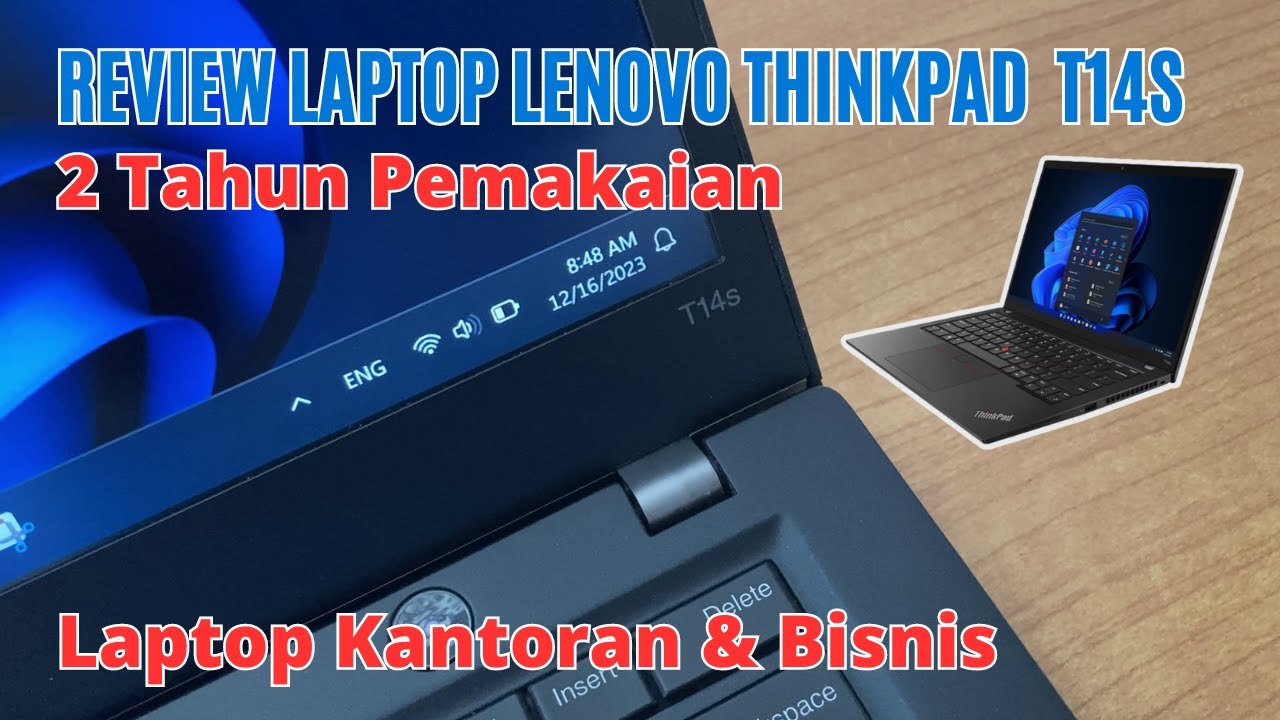 Review & Sharing Laptop Lenovo ThinkPad T14s 2 Tahun Pemakaian | Laptop ...