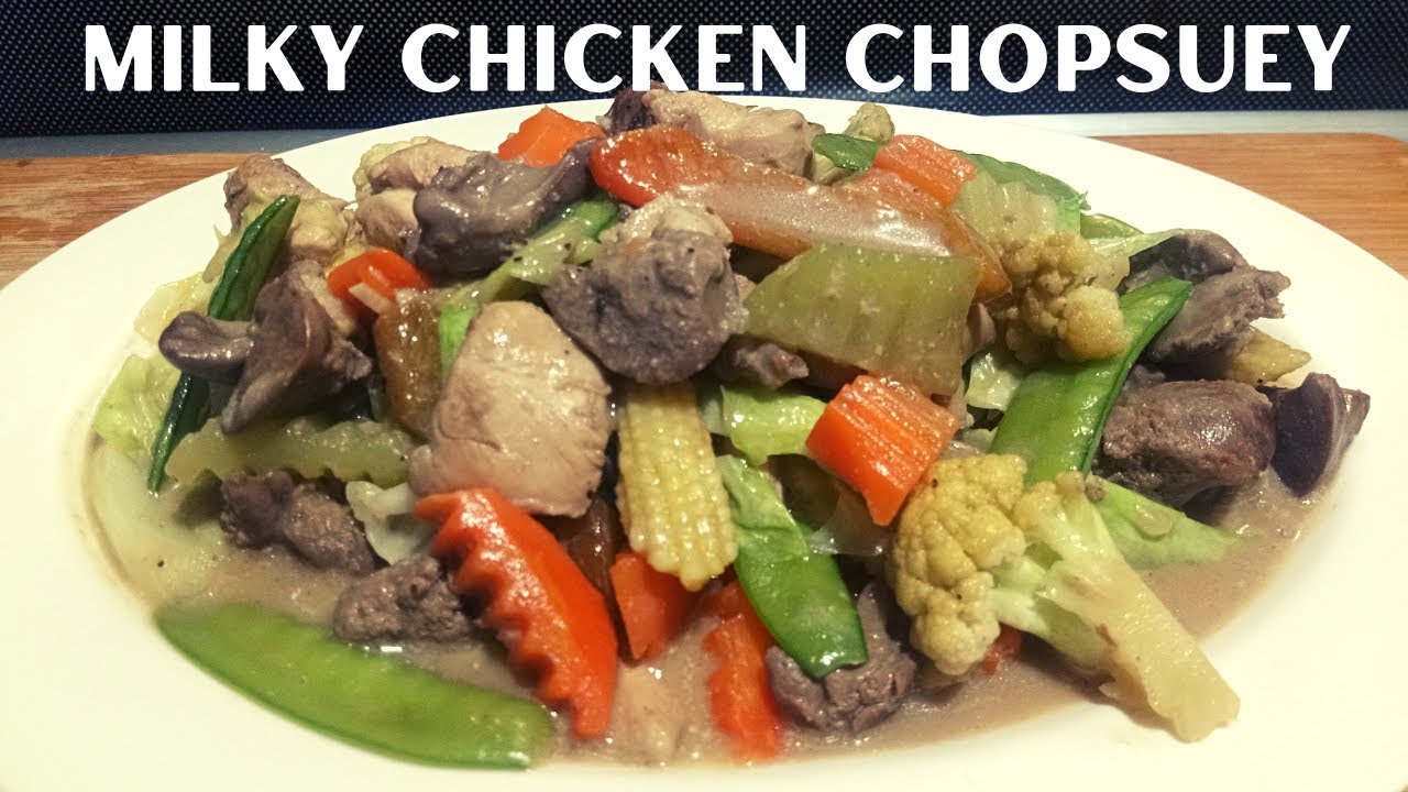 How to Cook Chopsuey | Milky Chicken Chopsuey | Chopsuey Recipe ...