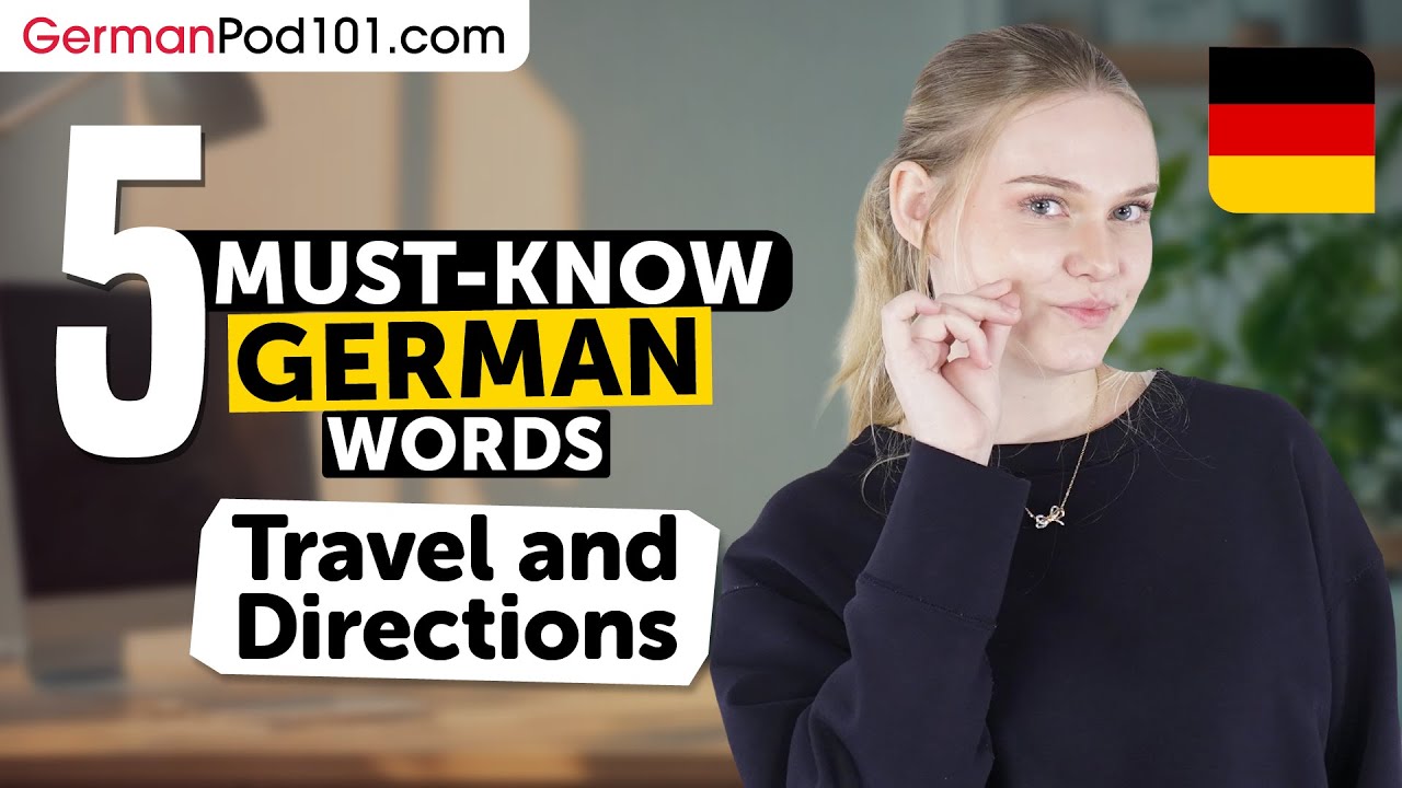 5 Must-Know German Words: Travel and Directions - YouTube