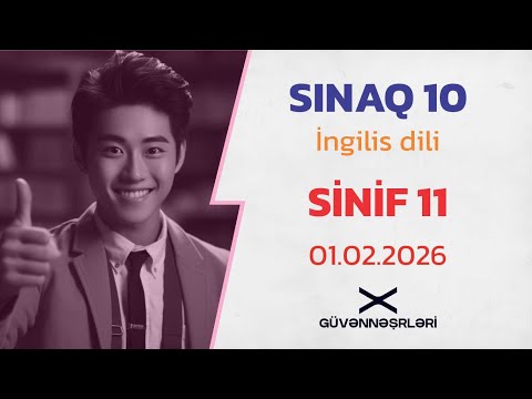 İngilis dili Güvən Nəşrləri 11-ci sinif SINAQ 10 cavablar (01.02.2026)