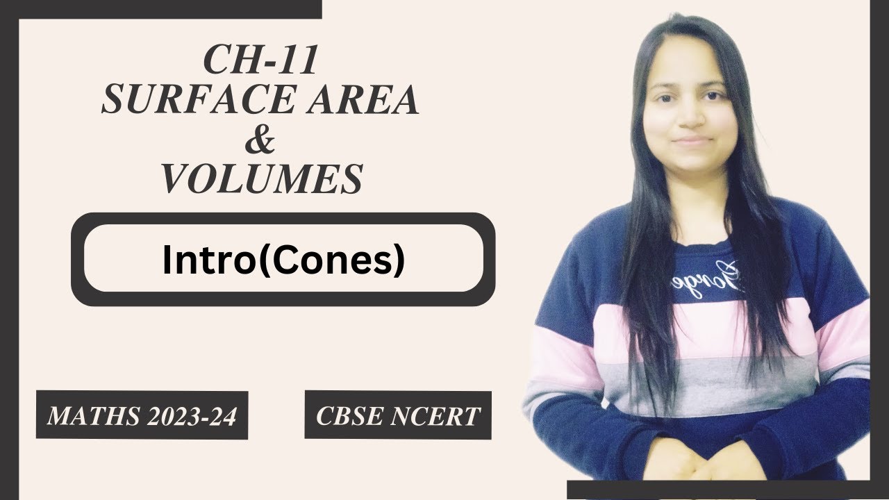 Intro(Right Circular cones)|Surface Area&Volumes|Ch-11|Class 9|Maths ...