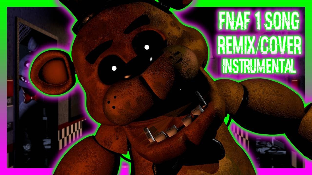 FNAF 1 SONG - "FNAF 1 SONG" | Remix/cover | Instrumental ...