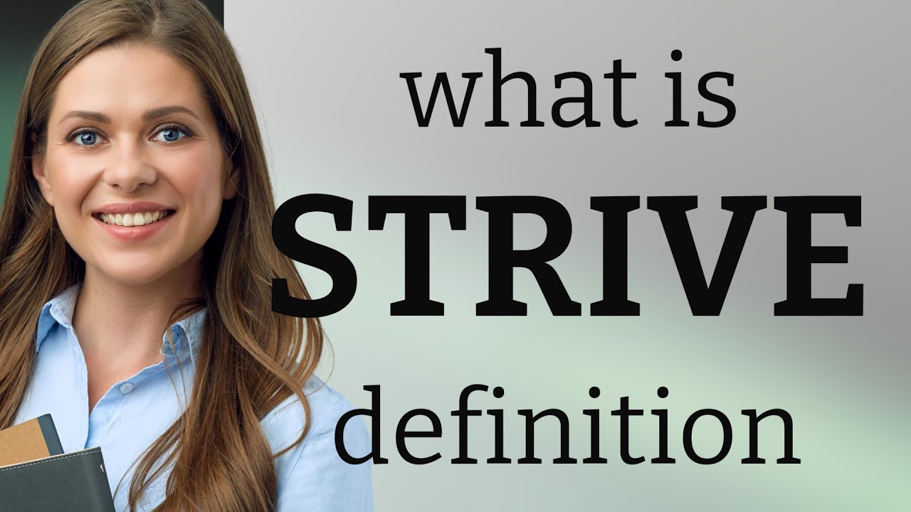 Strive • what is STRIVE meaning - YouTube