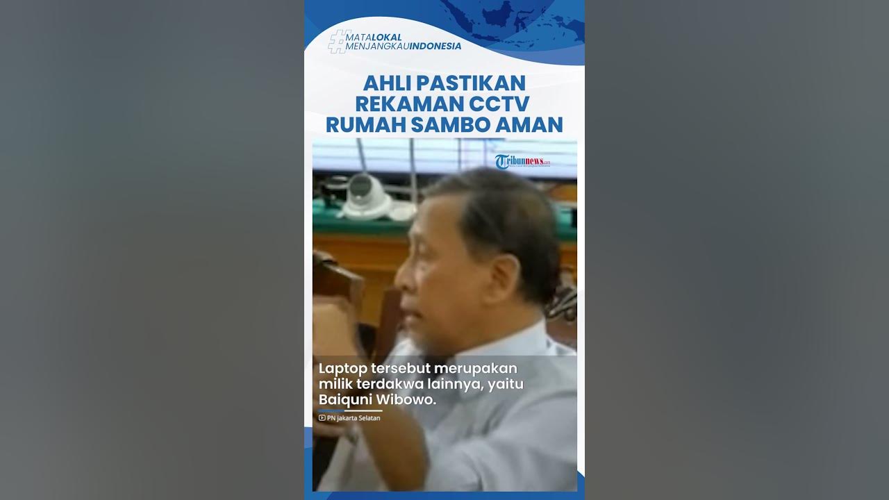 Ahli Pastikan Rekaman CCTV Rumah Ferdy Sambo Aman, meski Laptop Baiquni Dirusak - YouTube