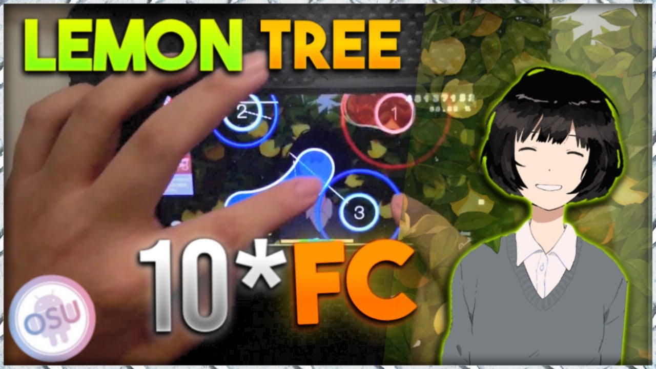 osu!droid Liveplay | DJ Mars - Lemon Tree (Lemon Dance Radio Edit ...