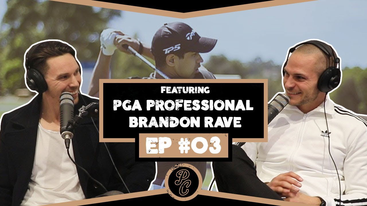 The Pros & The Cons Podcast | Episode #3 - PGA Professional Brandon ...