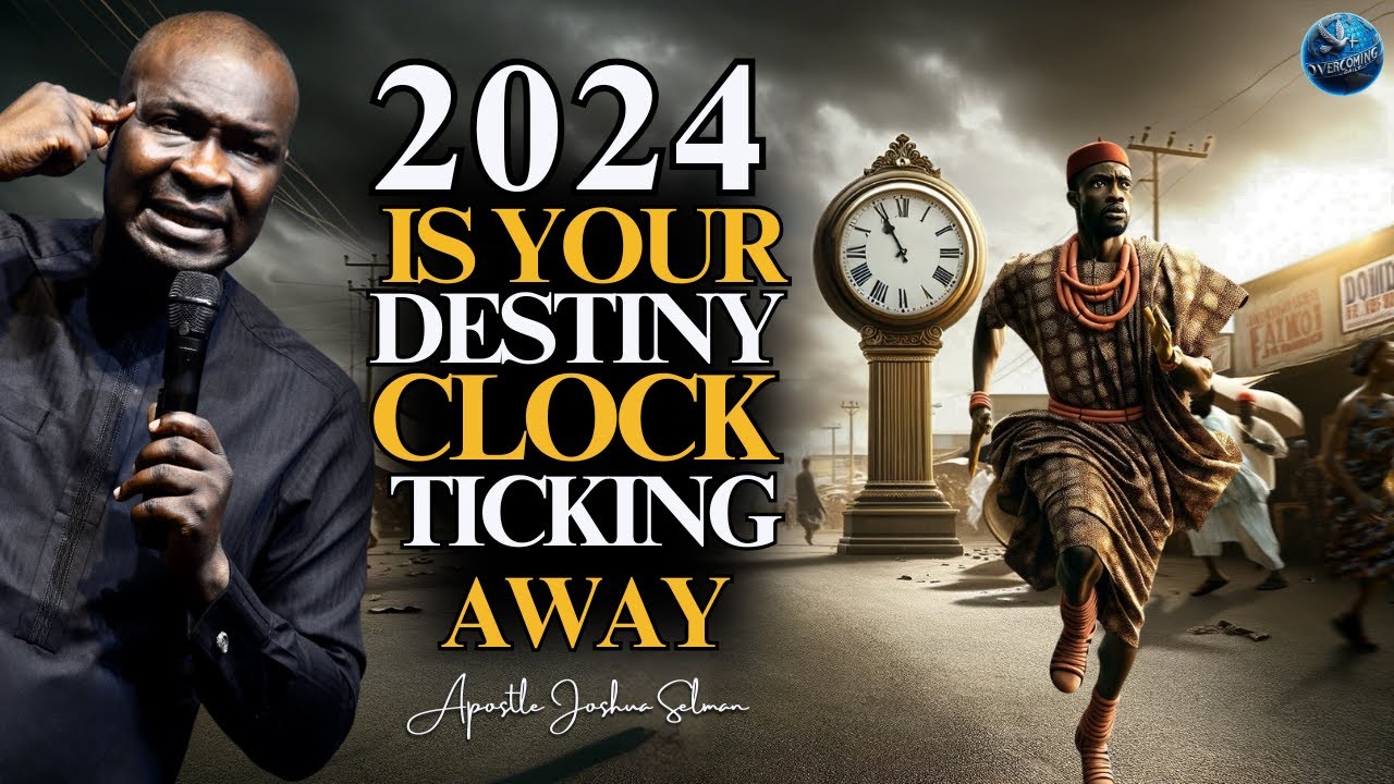 The Clock is Ticking: Will You Fulfill Your God-Given Destiny In 2024 ...