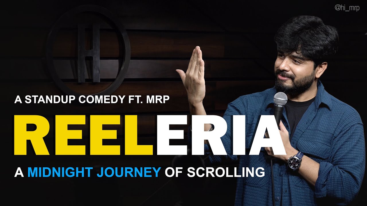 REELERIA | STAND UP COMEDY | MRP #standupcomedy #indianstandupcomedy # ...