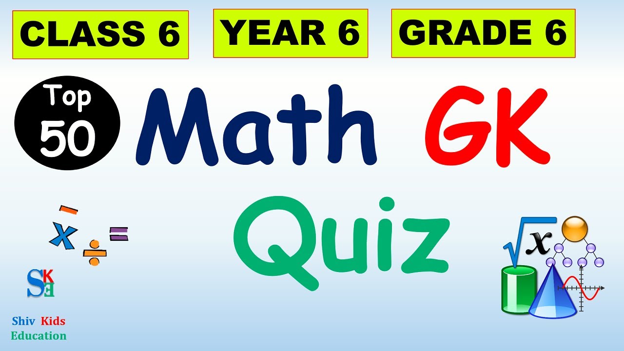 Maths Questions And Answers For Class 6 maths Trivia Questions Year 6 Maths Questions And Answers For Class 6 maths Trivia Questions Year 6