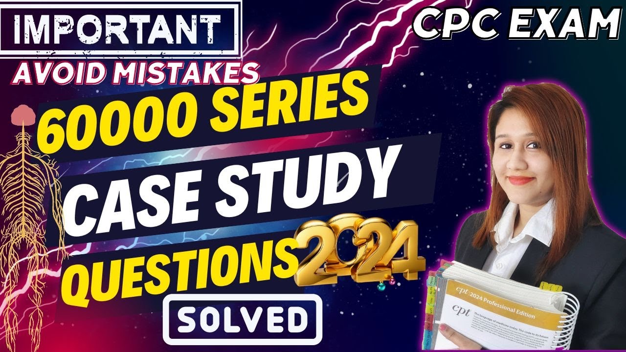 CPC Exam 60000 Series CASE Study | Medical Coding - YouTube