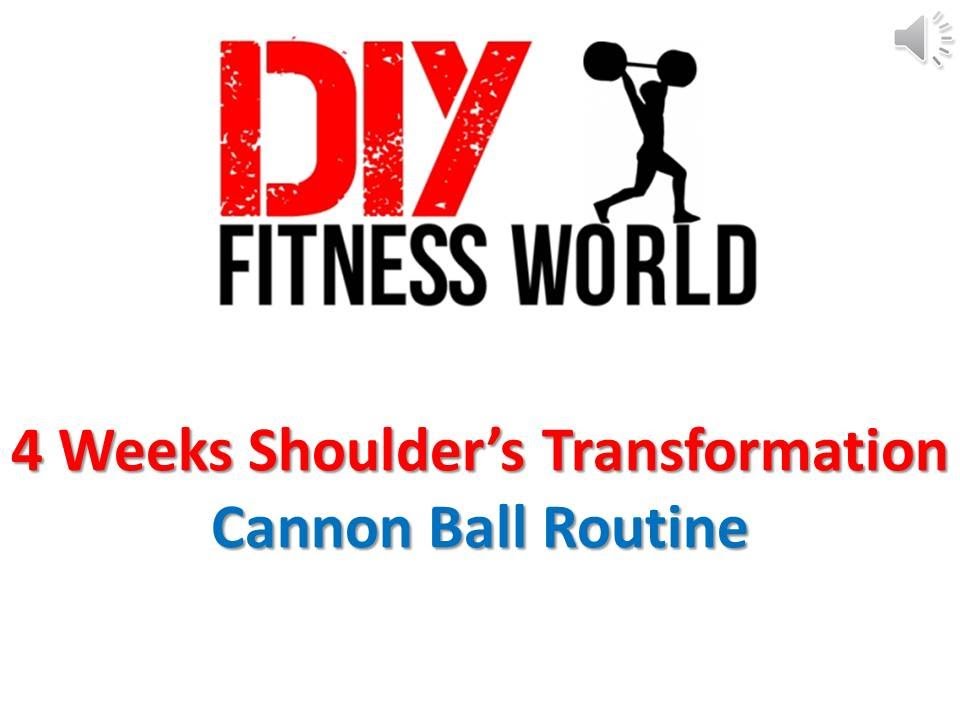 4 Weeks Shoulder's Transformation -- Cannon Ball Routine - YouTube