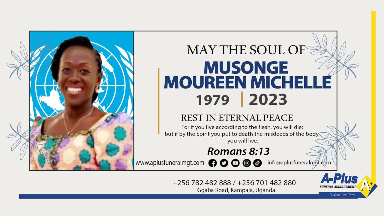 Celebrating the Life of the Late MUSONGE MOUREEN MICHELLE - YouTube