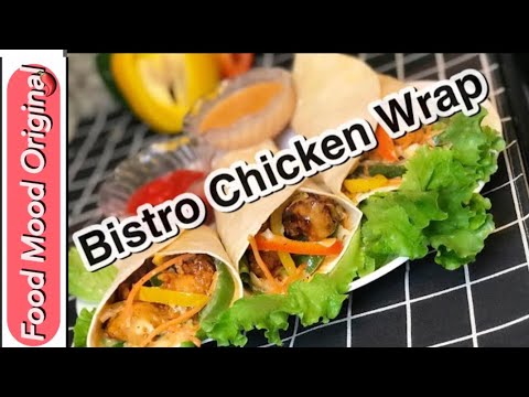 Authentic BISTRO Chicken Wrap| How to wrap a wrap| Wrap ideas|Cafe ...