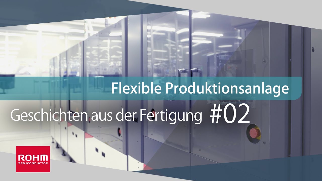 Flexible Produktionsanlagen, Innovation in der Halbleiterproduktion ...