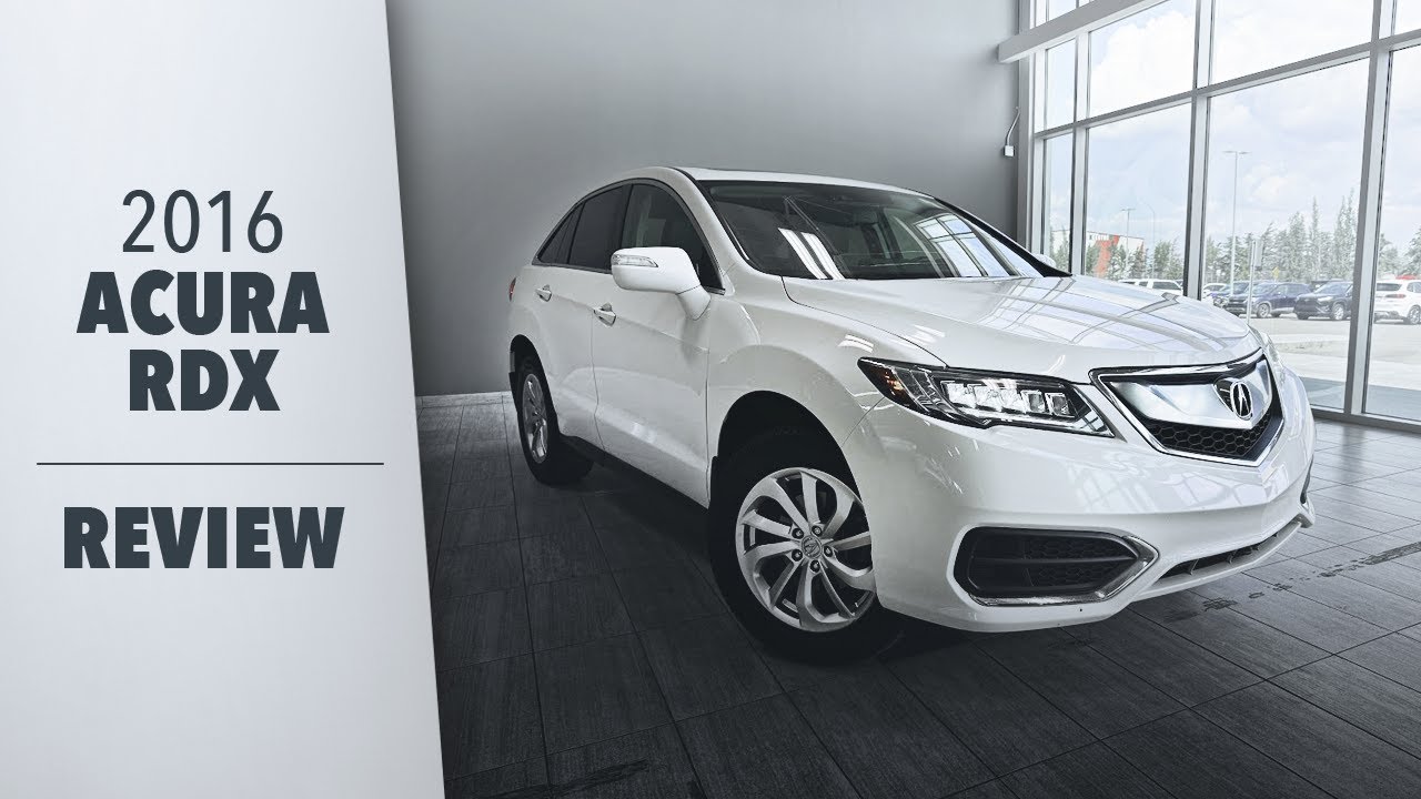 2016 Accura RDX Tech Package AWD - YouTube