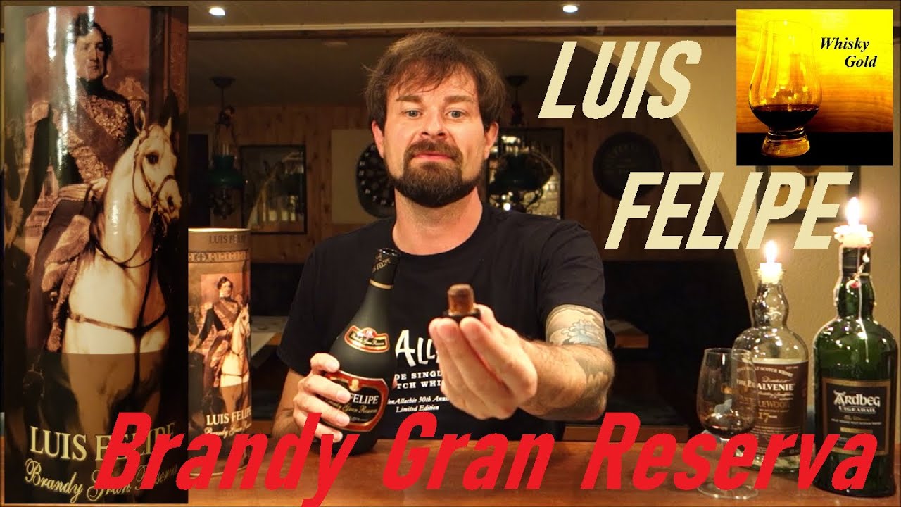 Luis Felipe - Brandy Gran Reserva (Brandy Verkostung Nr.3) - YouTube